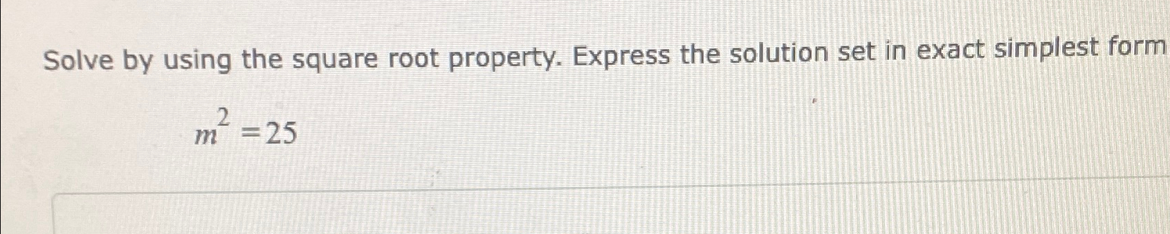 Solved Solve by using the square root property. Express the | Chegg.com