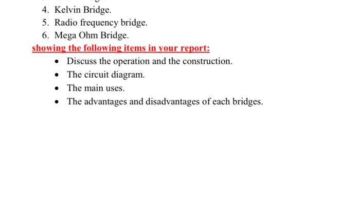 Solved 4. Kelvin Bridge. 5. Radio frequency bridge. 6. Mega | Chegg.com
