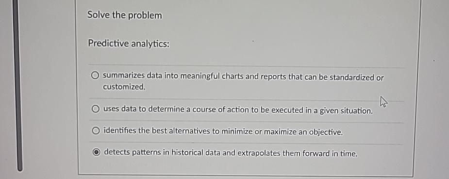 Solved Solve the problemPredictive analytics:summarizes data | Chegg.com
