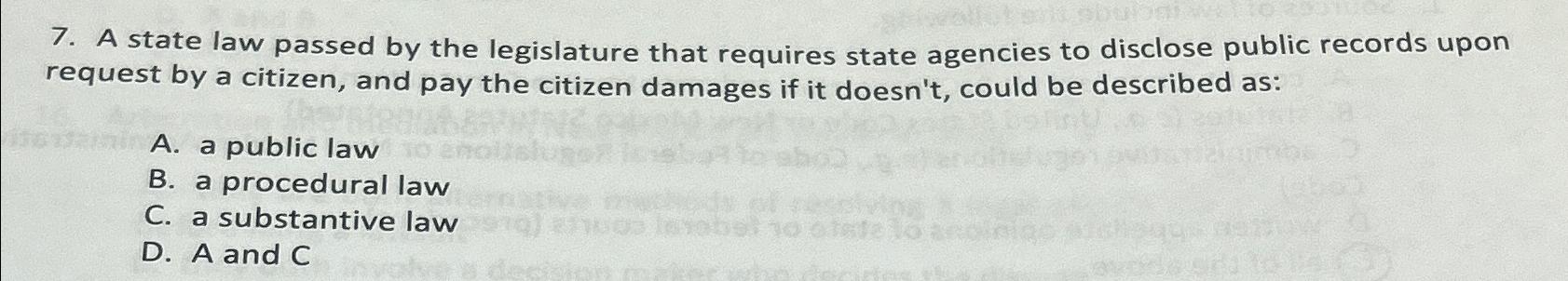 Solved A state law passed by the legislature that requires | Chegg.com