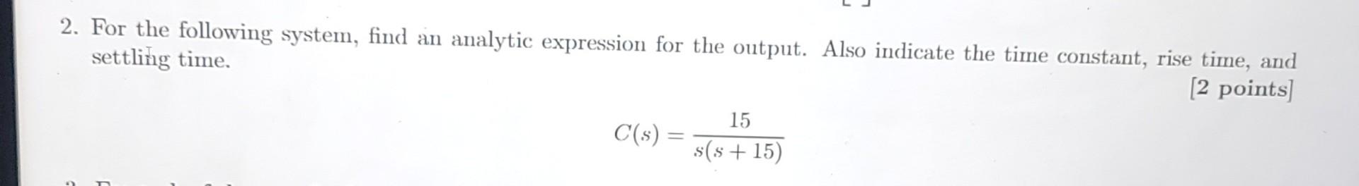 Solved 2. For the following system, find an analytic | Chegg.com