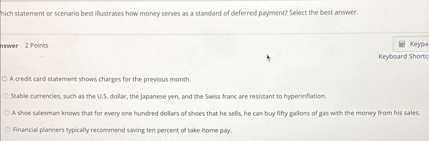 Solved hich statement or scenario best illustrates how money | Chegg.com