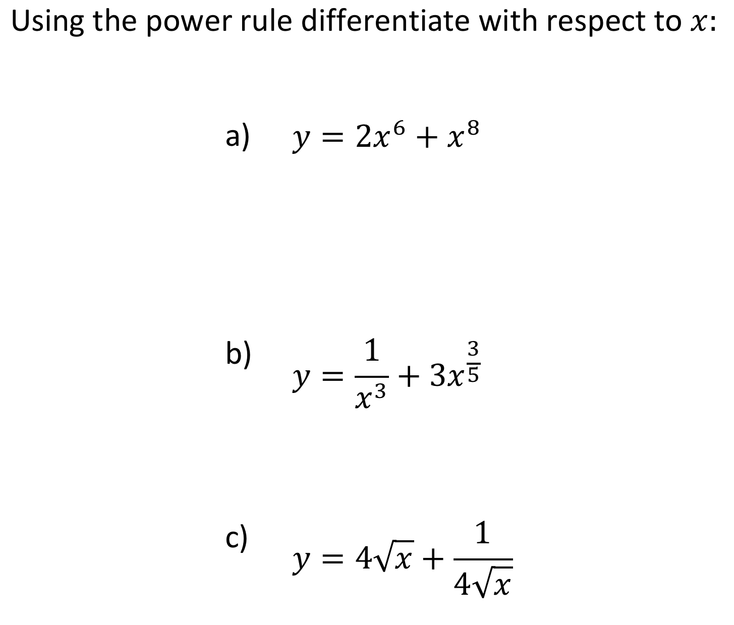 Solved How to solve Using the power rule differentiate with | Chegg.com