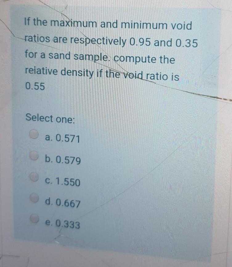 Solved If the maximum and minimum void ratios are | Chegg.com