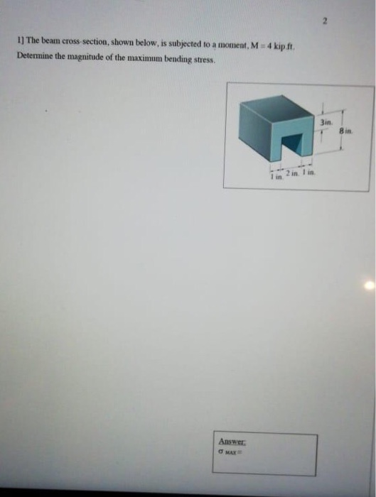Solved 1) The beam cross-section, shown below, is subjected | Chegg.com
