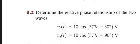 Solved 8.2 Determine the relative phase relationship of the | Chegg.com