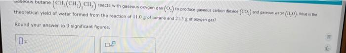 Solved baseous butane (CH, (CH),CH) reacts with gaseous | Chegg.com