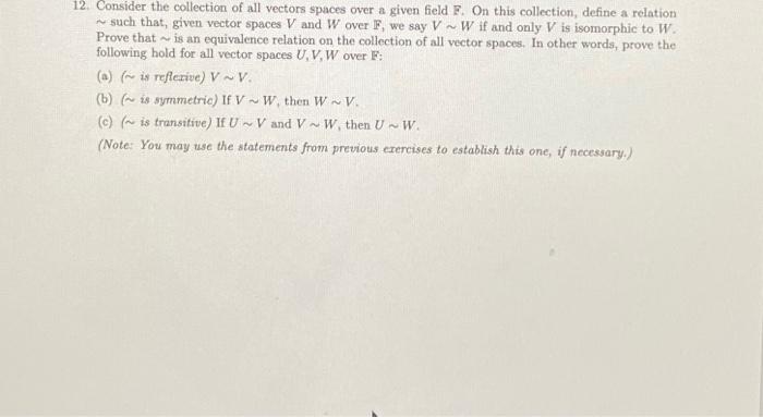 Solved 12. Consider the collection of all vectors spaces | Chegg.com