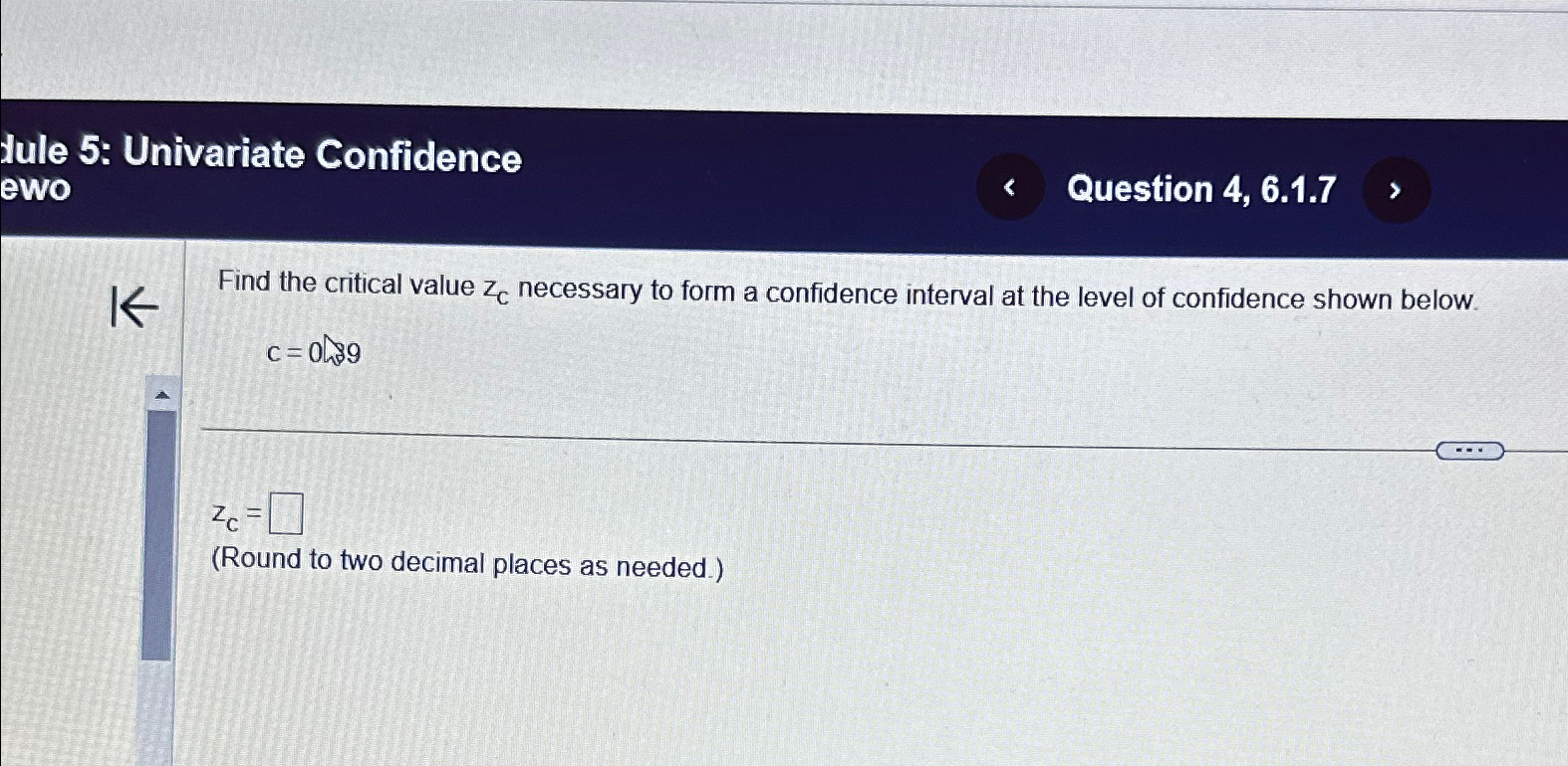 Solved Ale 5: Univariate ConfidenceewoQuestion 4, 6.1.7Find | Chegg.com