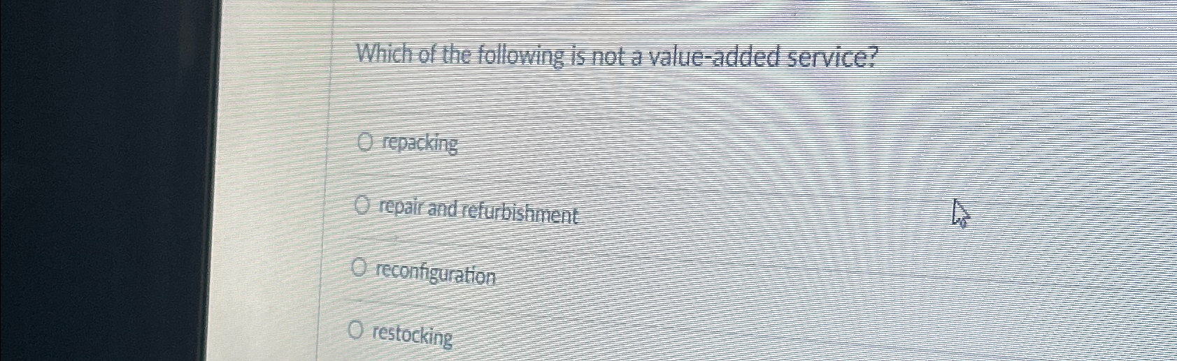 Solved Which of the following is not a value-added | Chegg.com