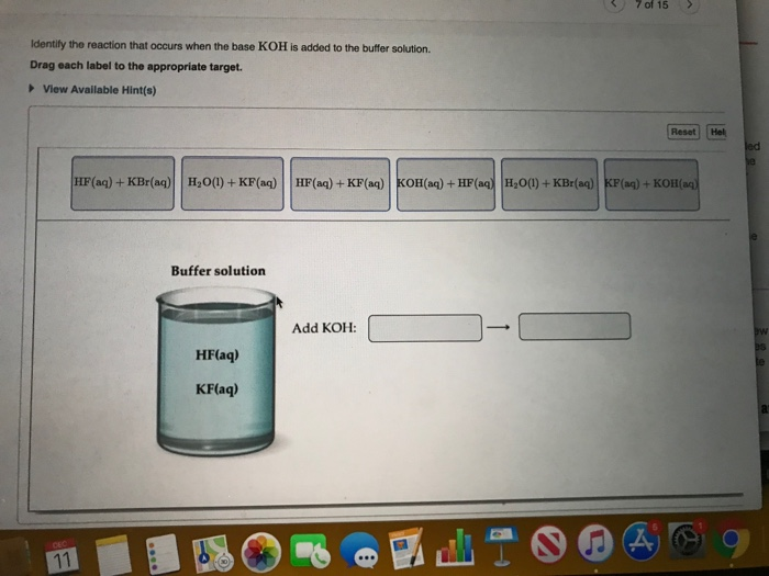 Solved 7 of 15 > Identify the reaction that occurs when the | Chegg.com