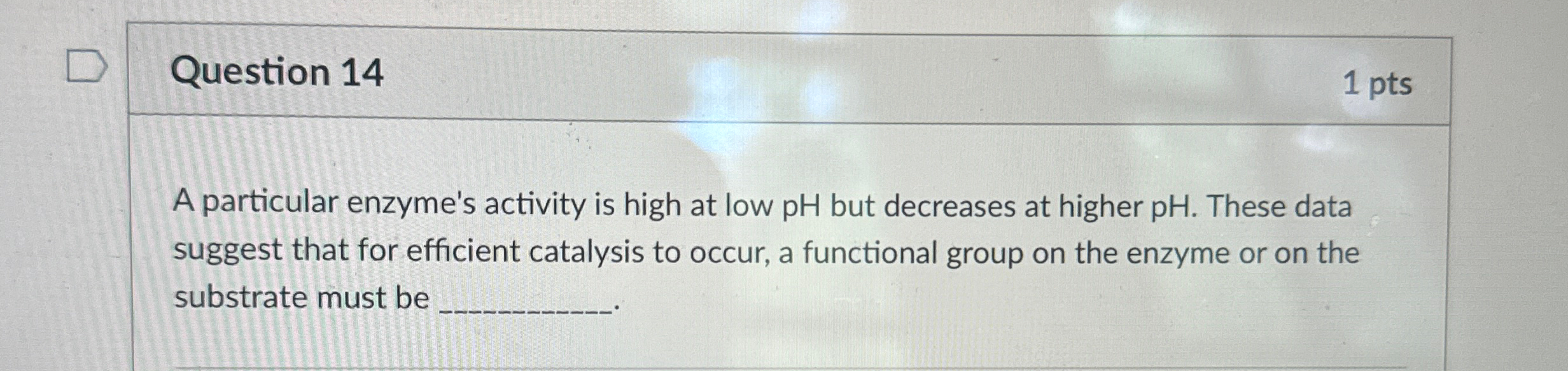 Solved Question 141 ﻿ptsA particular enzyme's activity is | Chegg.com