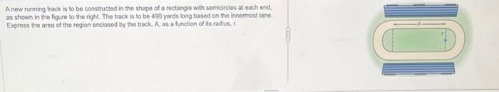 Solved A new running track is to be constructed in the shape | Chegg.com