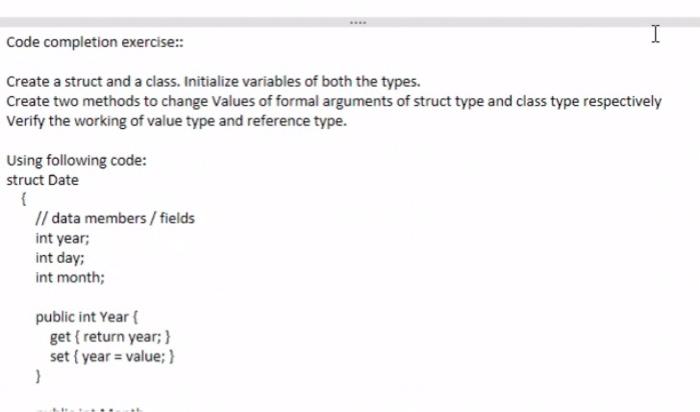 Solved I Code completion exercise:: Create a struct and a | Chegg.com