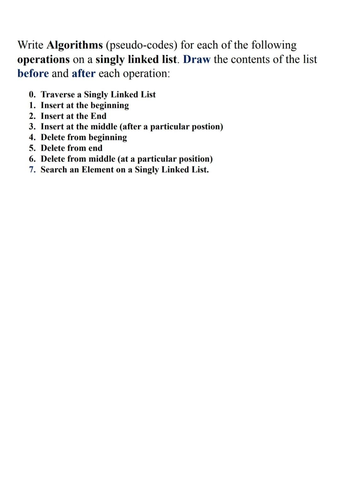 Solved Write Algorithms Pseudo Codes For Each Of The