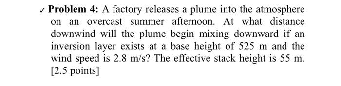 Solved Problem 4: A factory releases a plume into the | Chegg.com