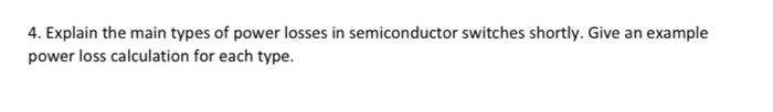 Solved 4. Explain the main types of power losses in | Chegg.com