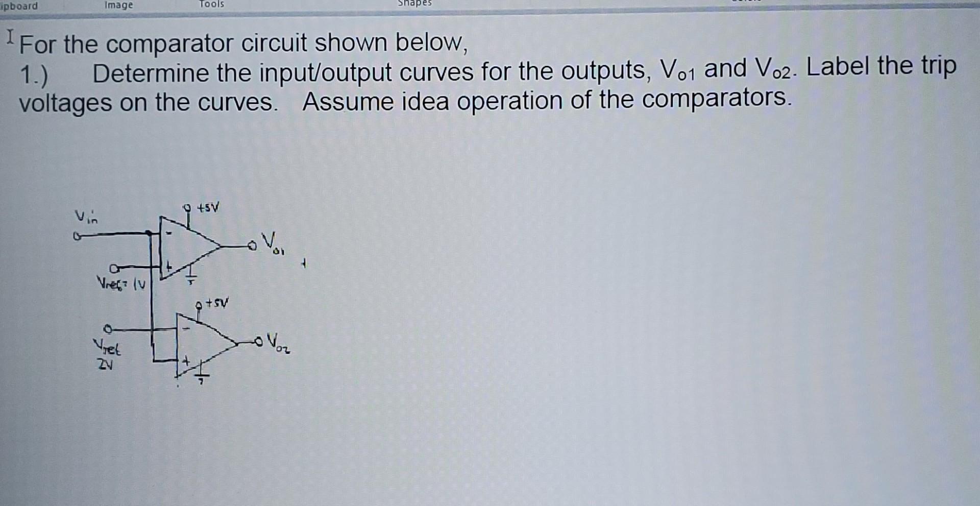 Solved ipboard Image Tools Shapes For the comparator circuit | Chegg.com