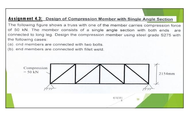 Solved Assignment 4.3: Design of Compression Member with | Chegg.com