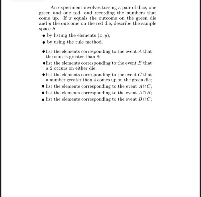Solved An experiment involves tossing a pair of dice, one | Chegg.com