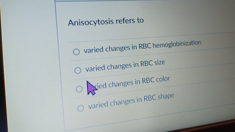 Solved Anisocytosis refers tovaried changes in RBC | Chegg.com