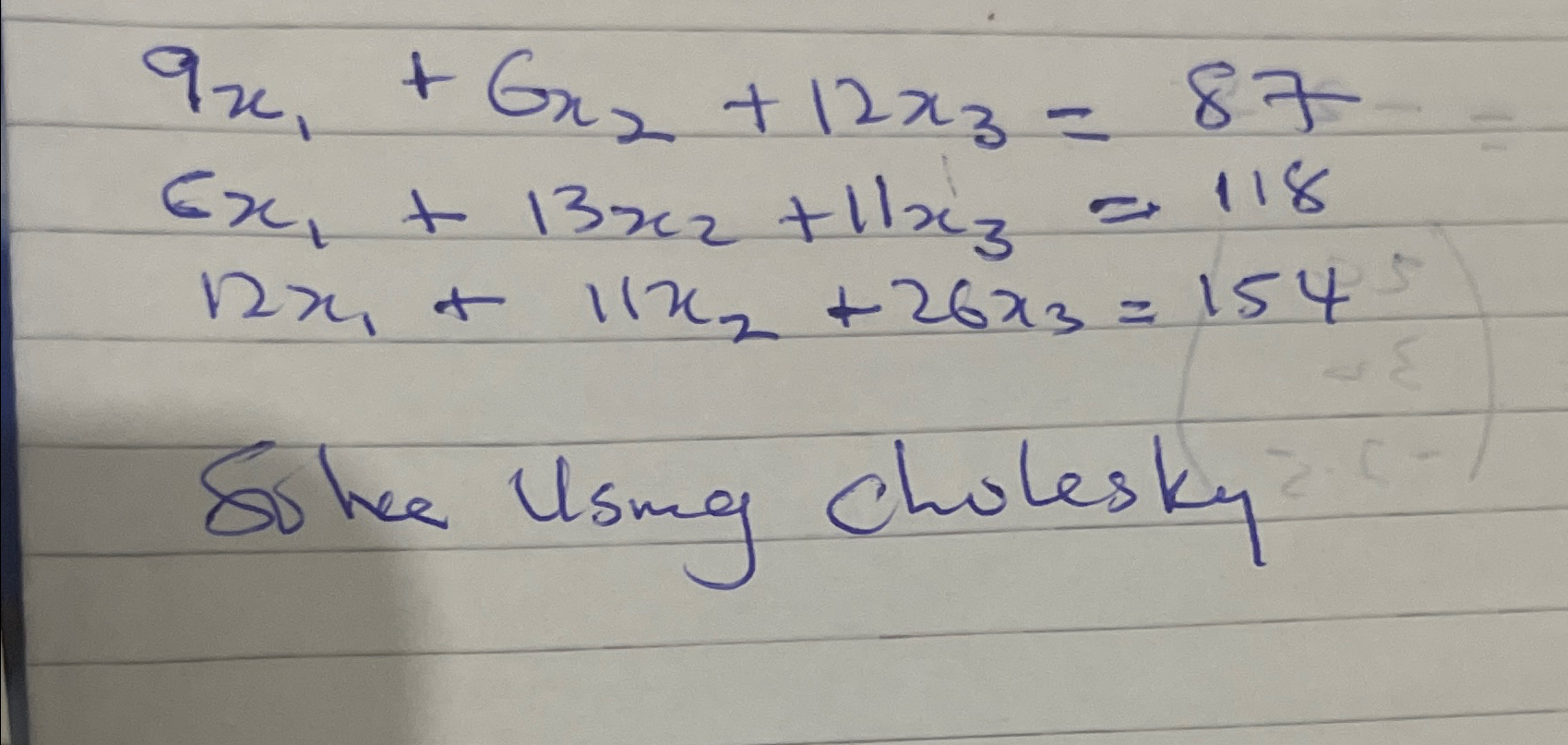 Solved 9x1+6x2+12x3=876x1+13x2+11x3=11812x1+11x2+26x3=154So | Chegg.com