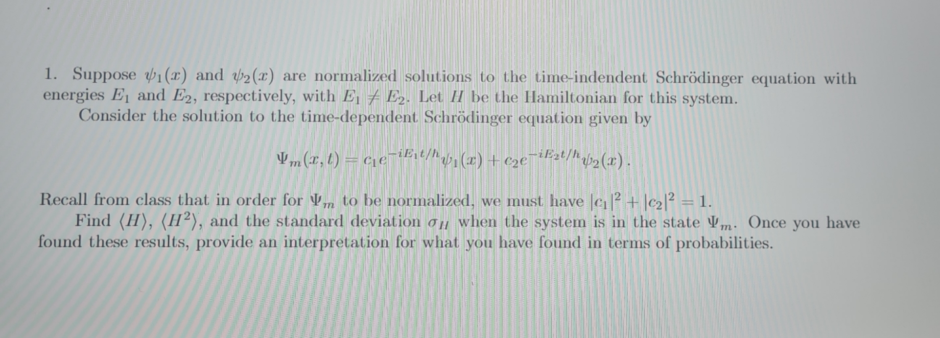 Suppose ψ1(x) ﻿and ψ2(x) ﻿are normalized solutions to | Chegg.com