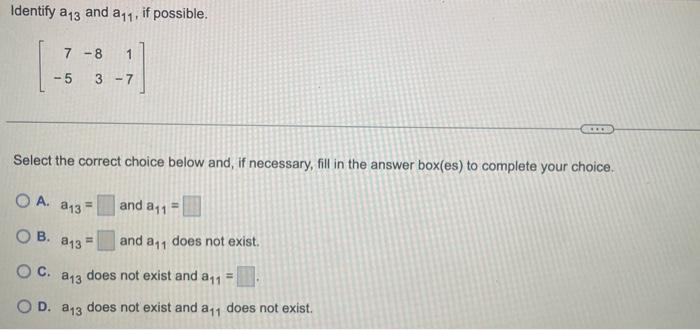 Solved Identify a13 and a11, if possible. [7−5−831−7] Select | Chegg.com