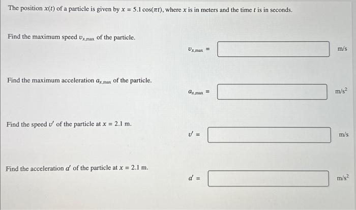 Solved The position x(t) of a particle is given by | Chegg.com