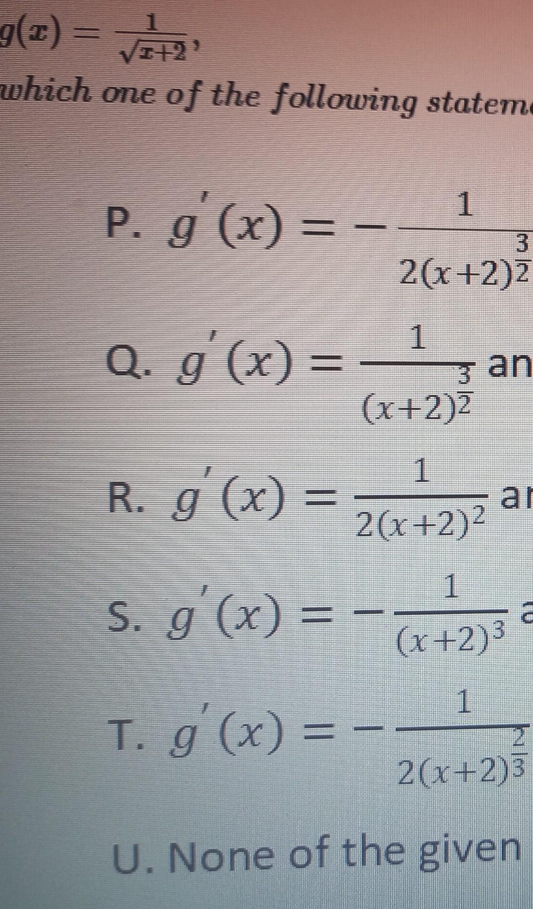 Solved g(x)=√√²+2) √I+?' which one of the following stateme | Chegg.com