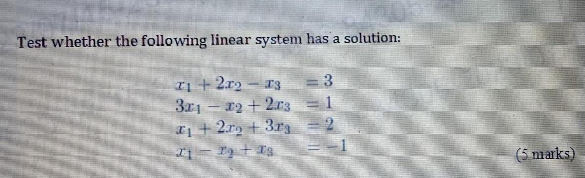 Solved Test whether the following linear system has a | Chegg.com