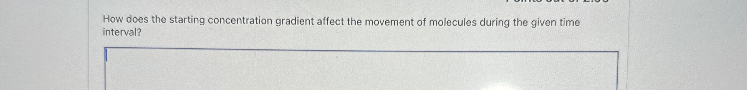 Solved How does the starting concentration gradient affect | Chegg.com