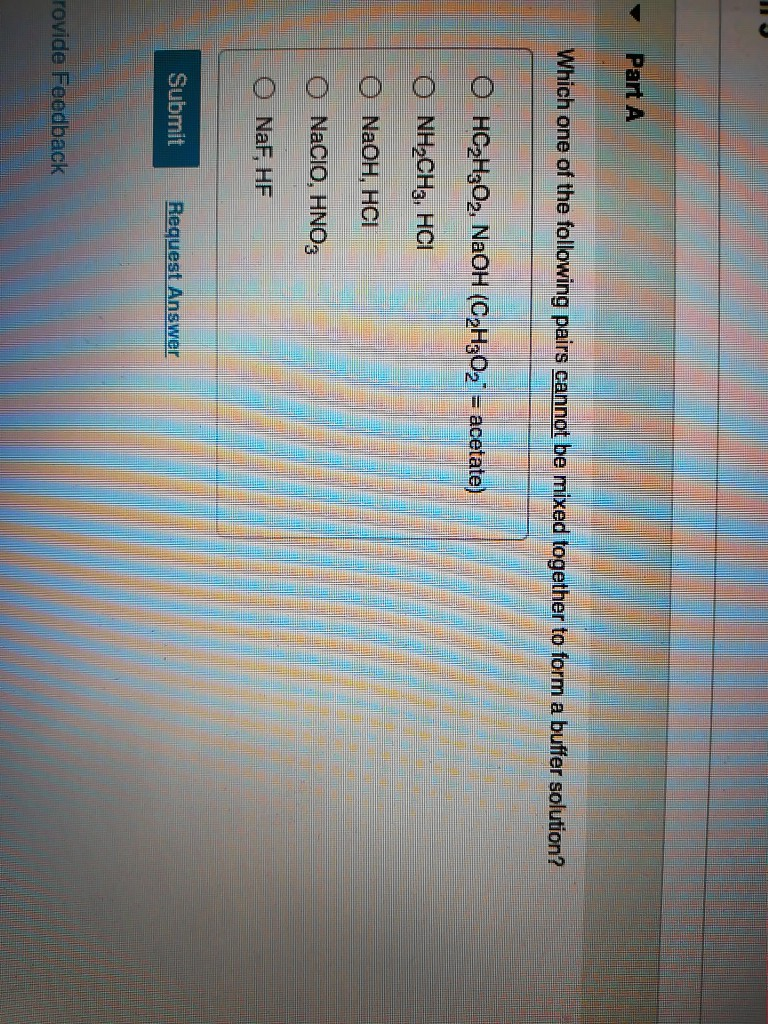 Solved Part A Which one of the following pairs cannot be | Chegg.com