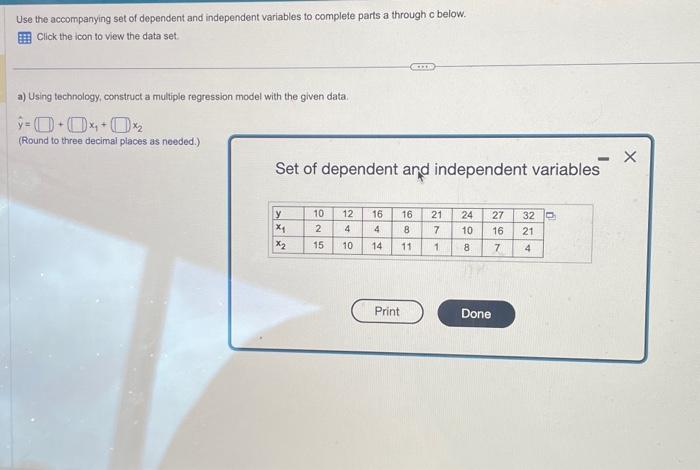 Solved Use the accompanying set of dependent and independent | Chegg.com