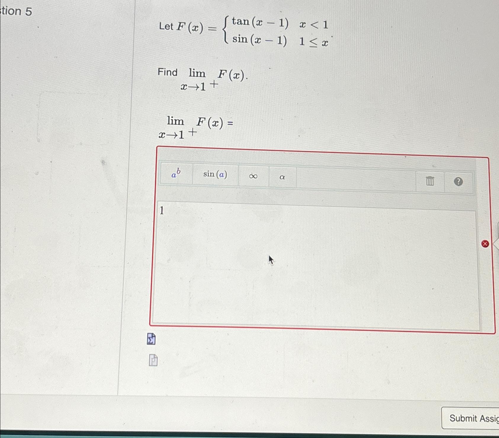 Solved Let F(x)={tan(x-1),x