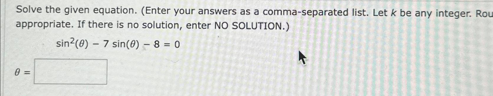 Solved Solve the given equation. (Enter your answers as a | Chegg.com