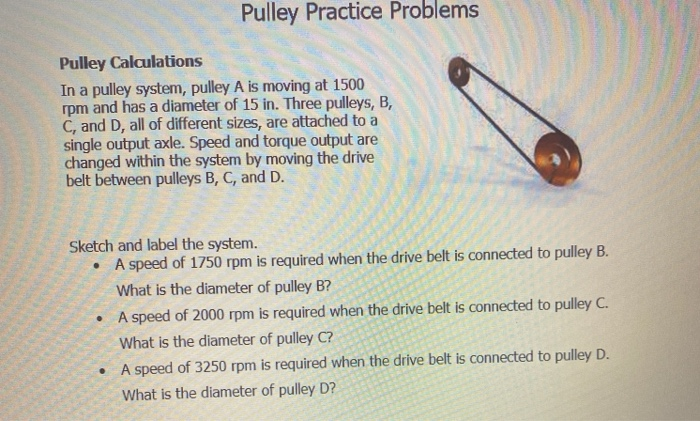 Solved Pulley Practice Problems Pulley Calculations In a | Chegg.com