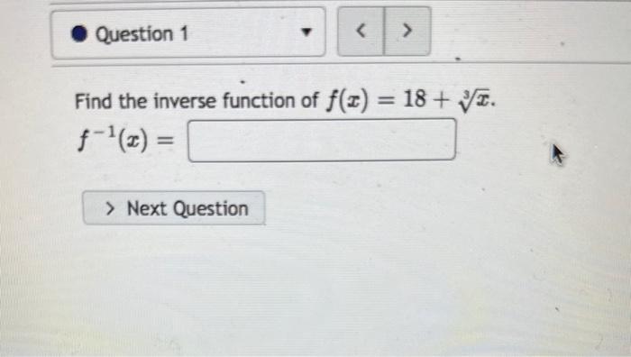 Solved Find the inverse function of f(x)=18+3x. f−1(x)= | Chegg.com