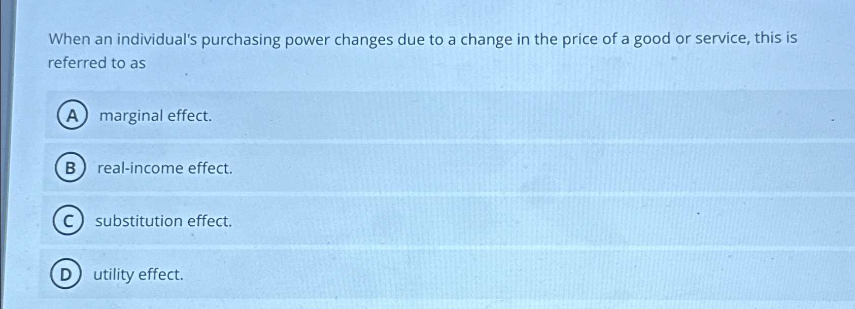 Solved When an individual's purchasing power changes due to | Chegg.com