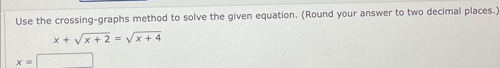 Solved Use the crossing-graphs method to solve the given | Chegg.com