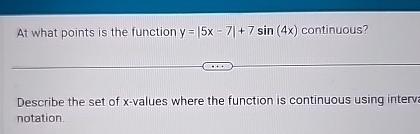 Solved At what points is the function y=|5x-7|+7sin(4x) | Chegg.com