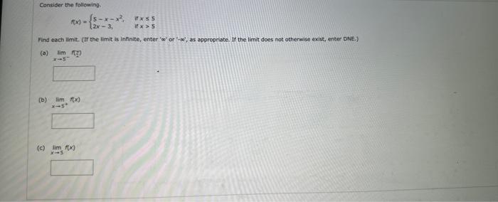 Solved Consider the following, f(x)={5−x−x2,2x−3, if x≤5 if | Chegg.com