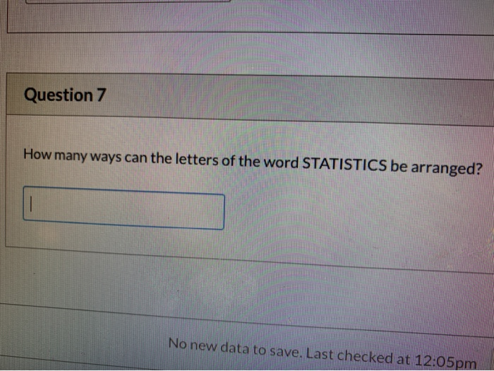 Solved How many ways can the letters of the word STATISTICS | Chegg.com