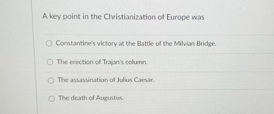 Solved A key point in the Christianization of Europe | Chegg.com