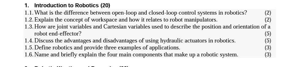 Solved 1. Introduction to Robotics (20) 1.1. What is the | Chegg.com