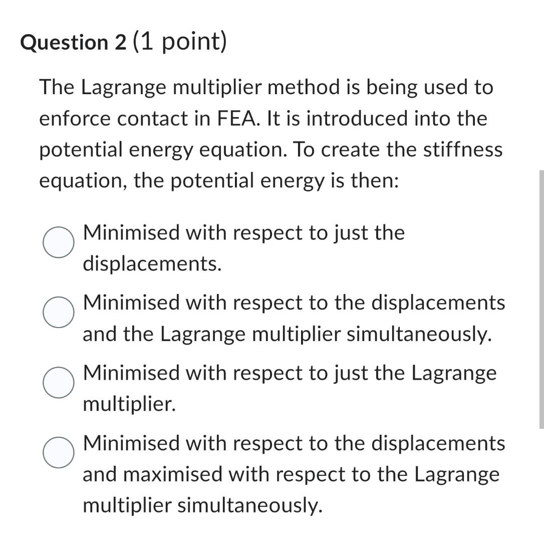 Solved lestion 2 (1 point) The Lagrange multiplier method is | Chegg.com