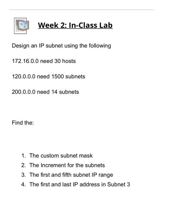Solved Design an IP subnet using the following 172.16.0.0 | Chegg.com