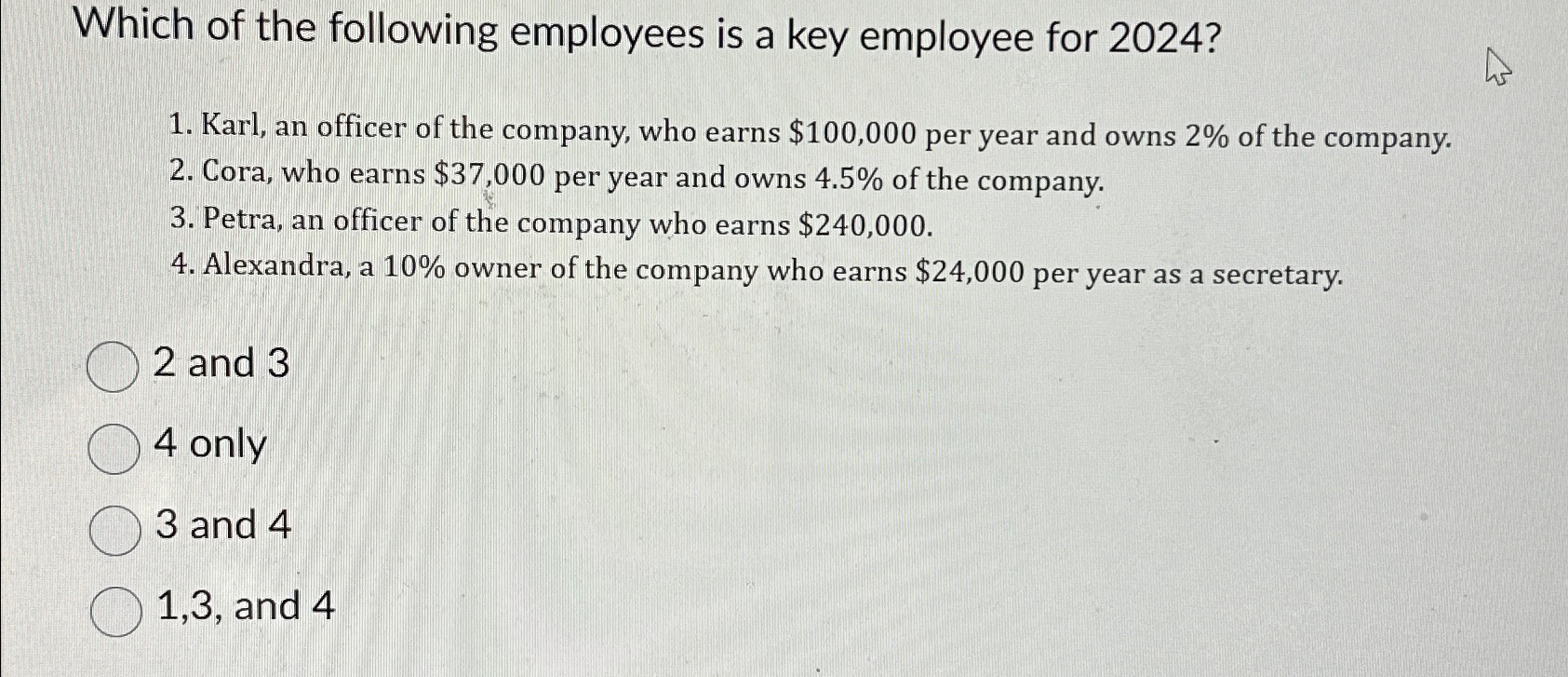 Solved Which of the following employees is a key employee | Chegg.com