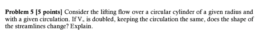 High Quality SOLUTION Problem 5 [5 ﻿points] ﻿Consider the lifting flow over | Chegg.com