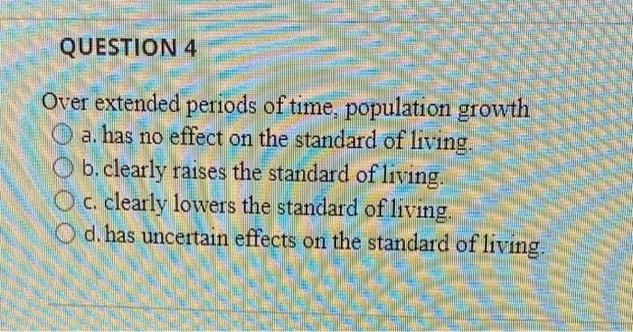 Solved QUESTION 4 Over extended periods of time, population | Chegg.com